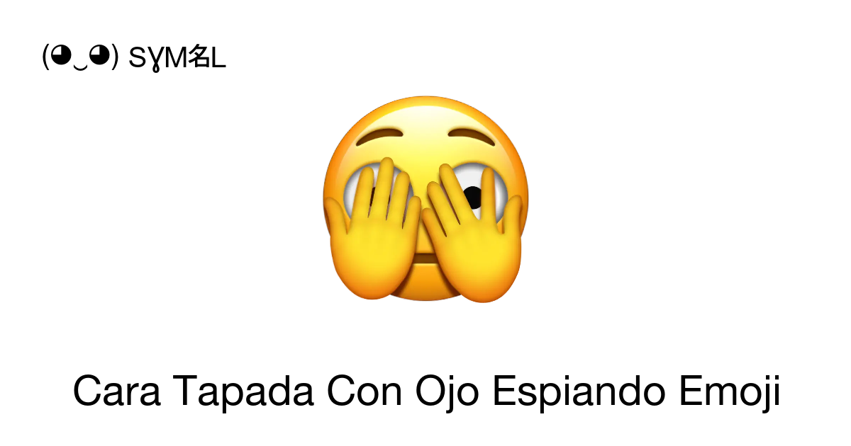 🫣 - Cara Tapada Con Ojo Espiando Emoji (Face With Peeking Eye) 📖 ...