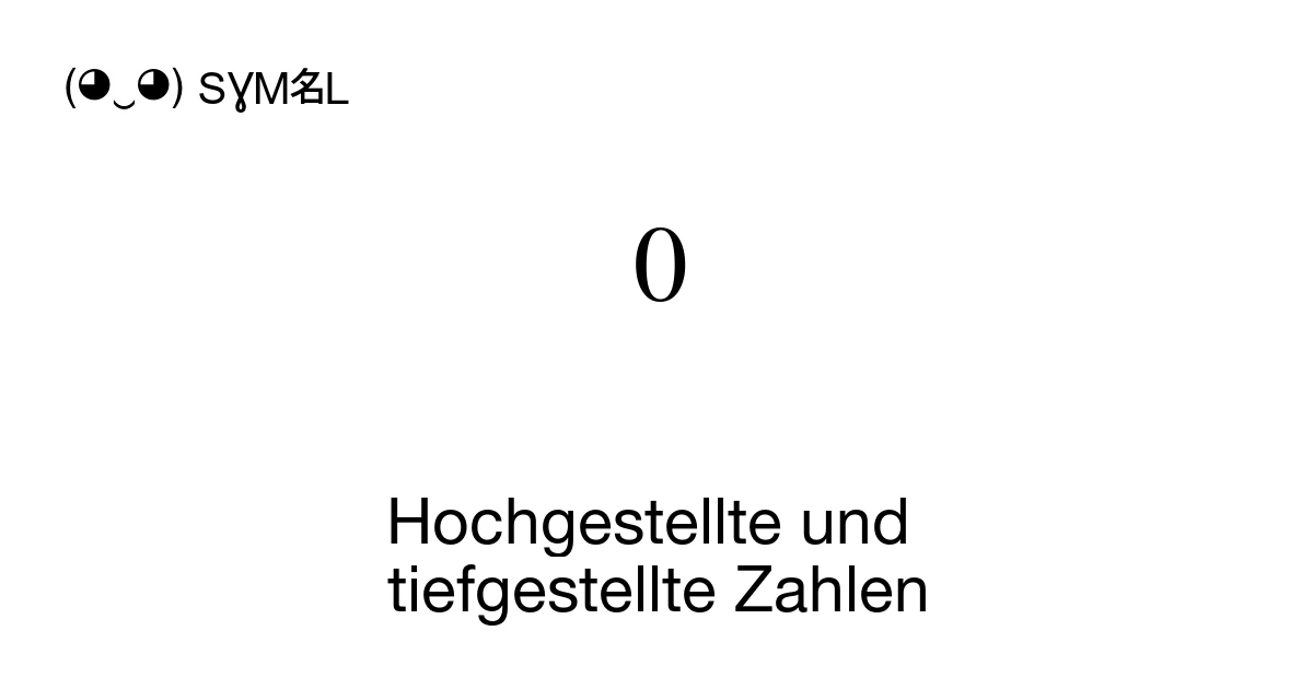 Hochgestellte und tiefgestellte Zahlen ‭⁰ ¹ ²‬ Kopieren und 📋 Einfügen ...