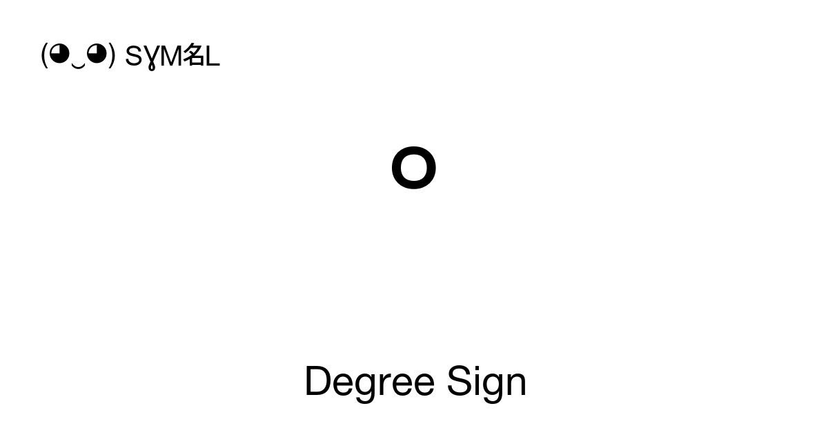 ° Degree Sign symbol meaning, copy and paste unicode character ...