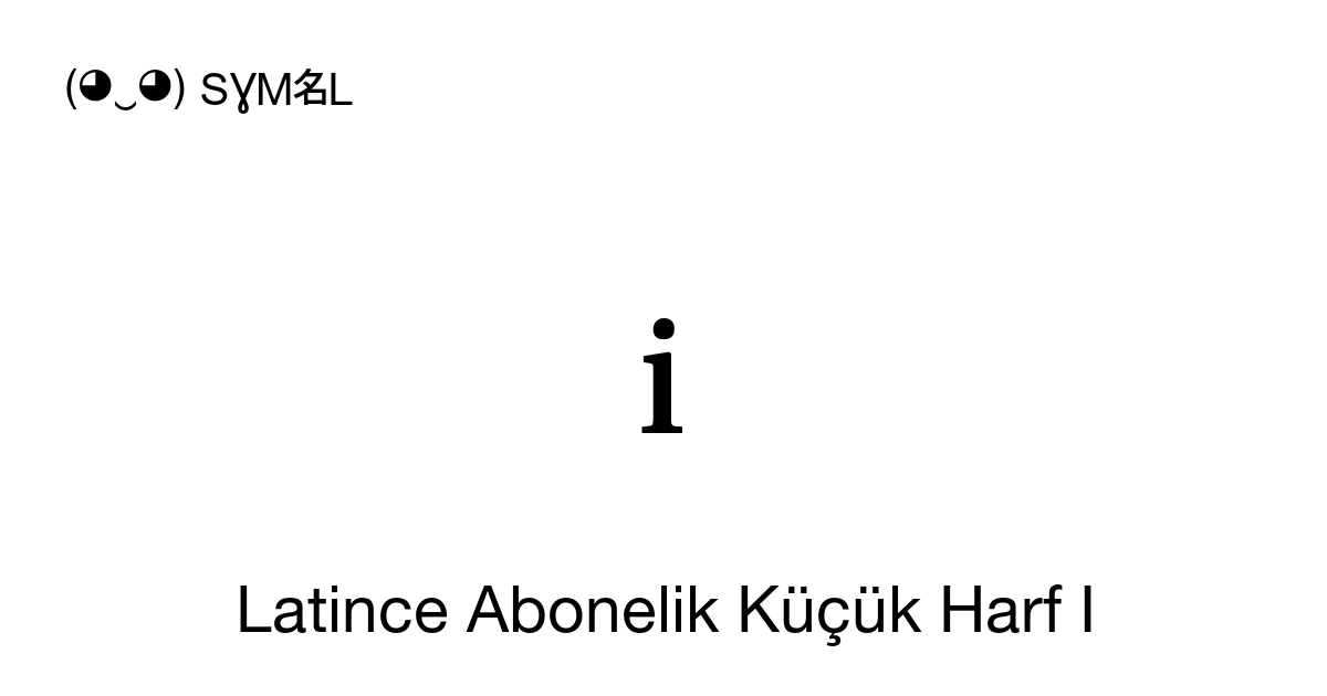 ᵢ - Latince Abonelik Küçük Harf I, Unicode Numarası: U+1D62 📖 Sembolün ...