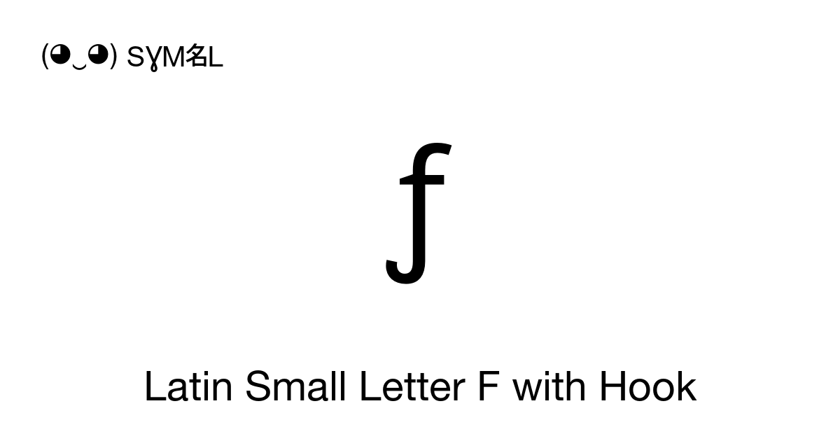 ƒ Latin Small Letter F with Hook symbol meaning, copy and paste unicode ...
