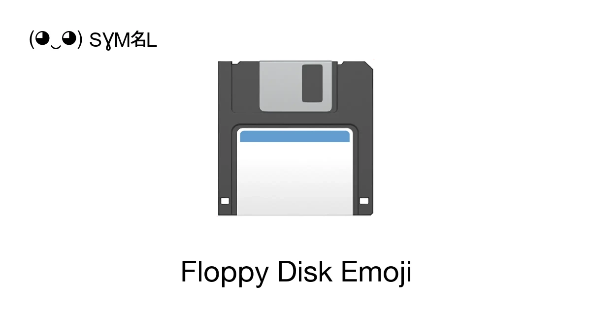💾 - Floppy Disk Emoji Meaning, Copy and Paste