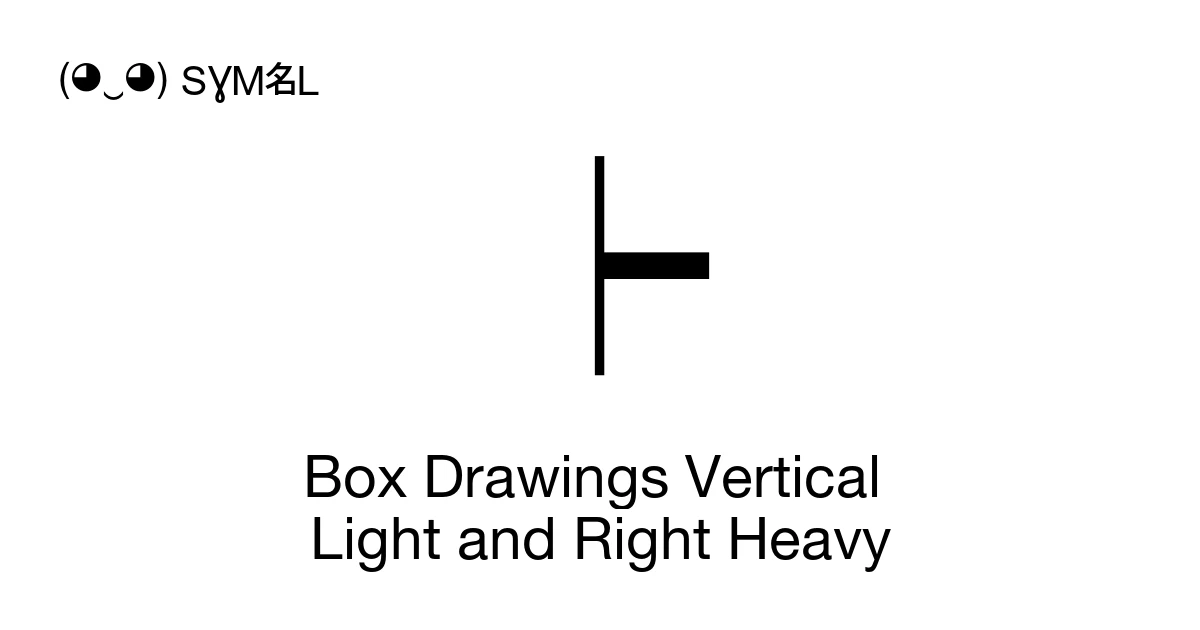 Box Drawings Vertical Light and Right Heavy (U+251D) Symbol Meaning ...