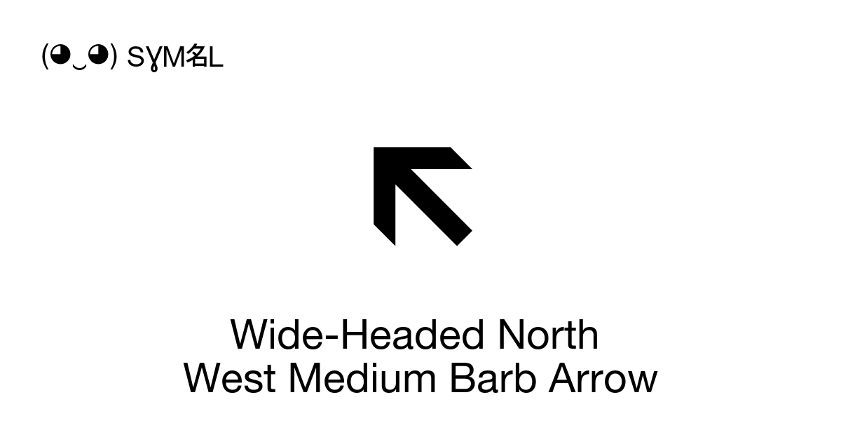 Wide-Headed North West Medium Barb Arrow symbol meaning, copy and paste ...