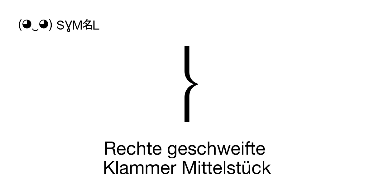 Rechte geschweifte Klammer Mittelstück (U+23AC) Bedeutung des Symbols ...