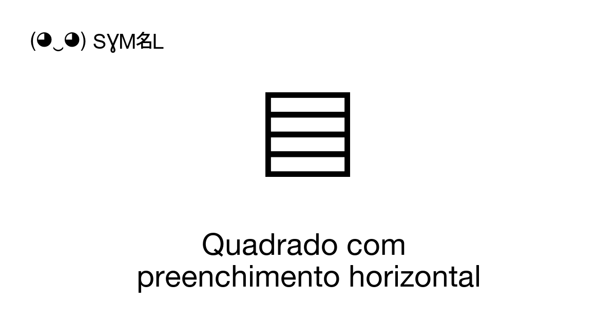 - Quadrado com preenchimento horizontal, Número Unicode: U+25A4 📖 ...