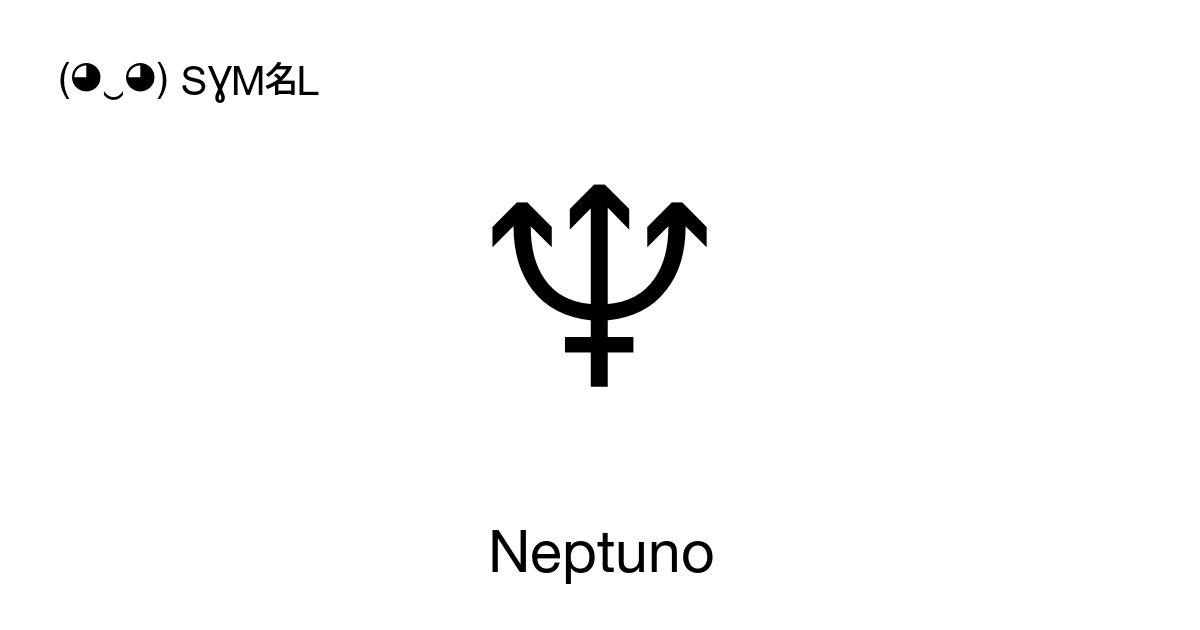 Neptuno (Símbolo alquímico para bismuto / tinglass), Número Unicode: U+ ...