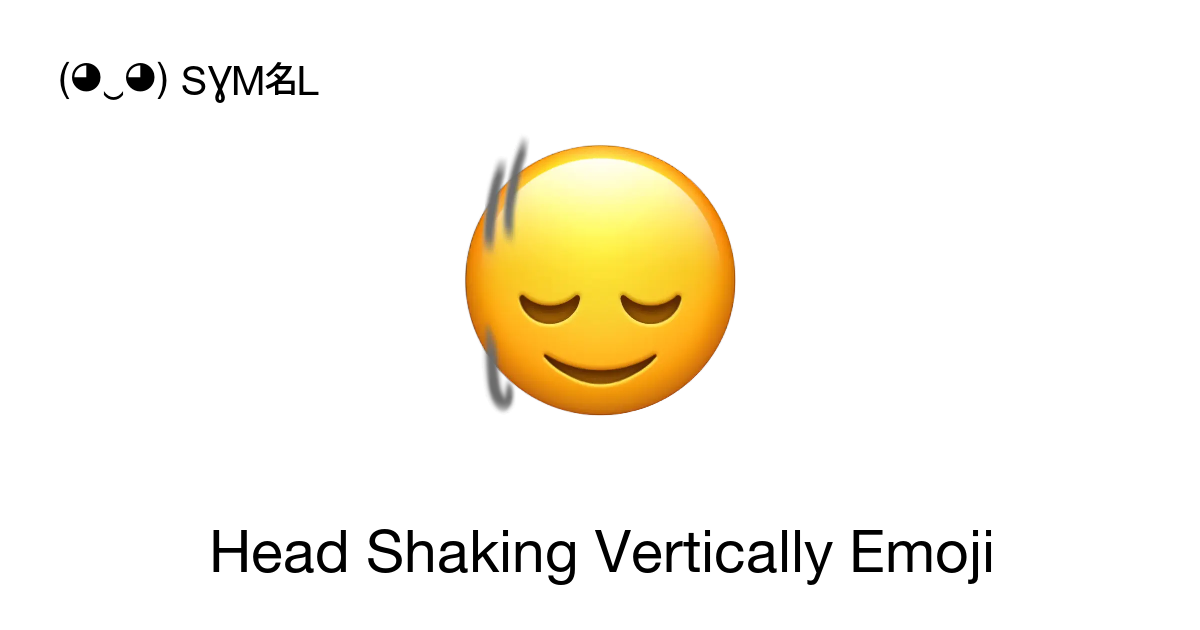 🙂‍↕️ - Head Shaking Vertically Emoji meaning, copy and paste emoticon ...
