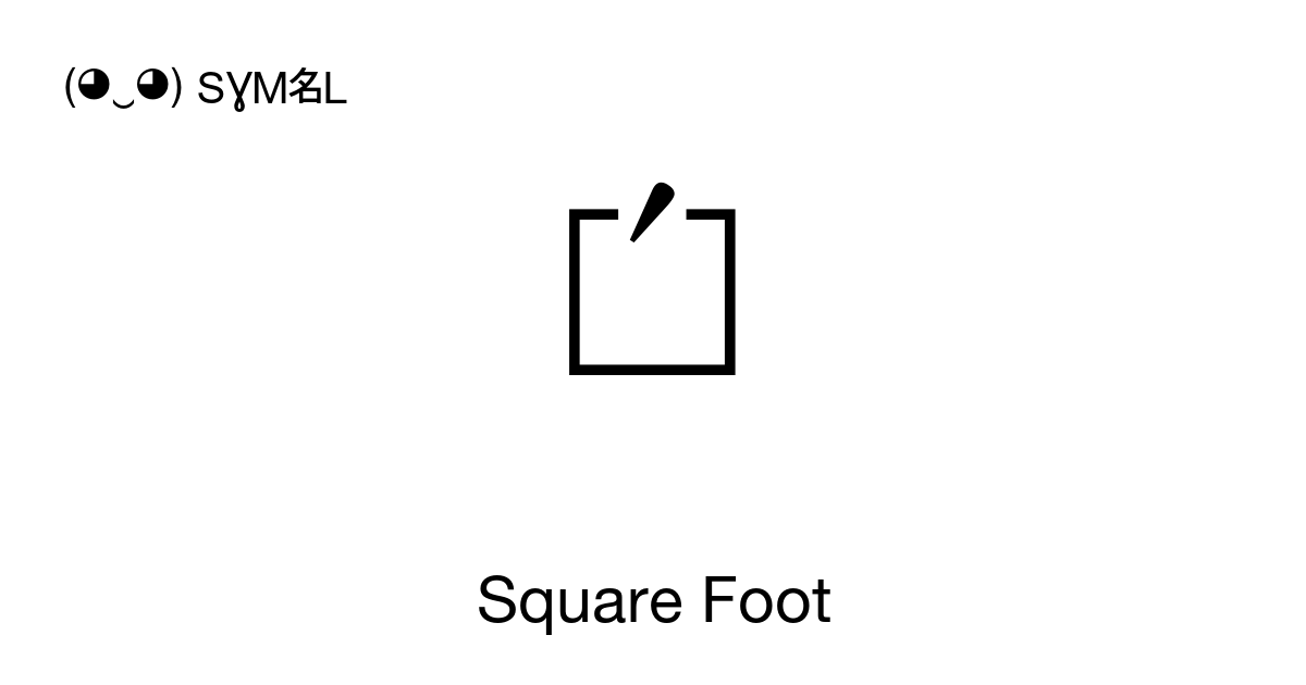 Square Foot symbol meaning, copy and paste unicode character - ( ‿ ) SYMBL