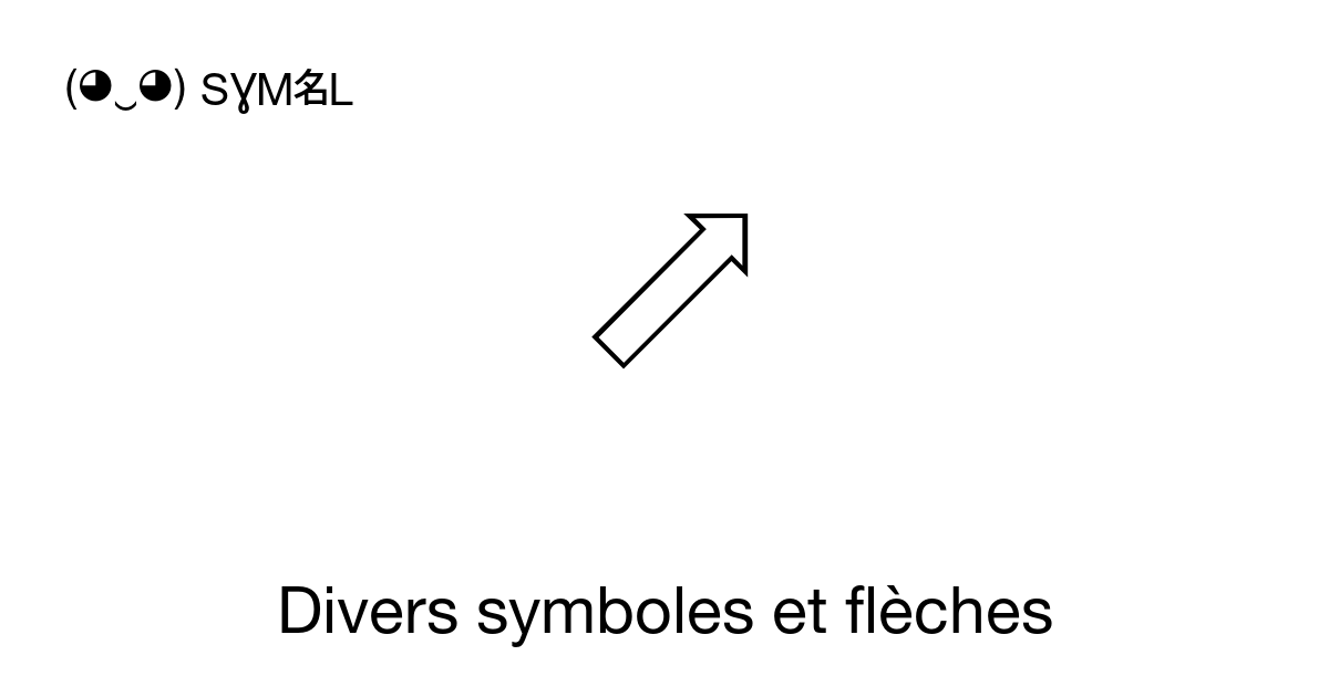 Divers symboles et flèches, ‭⬀ ⬁ ⬂‬, 256 symboles, Intervalle dans l ...