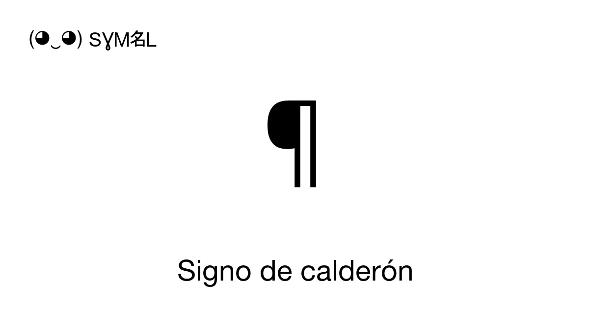 ¶ Signo de calderón (U+00B6) significado del símbolo, copiar y pegar
