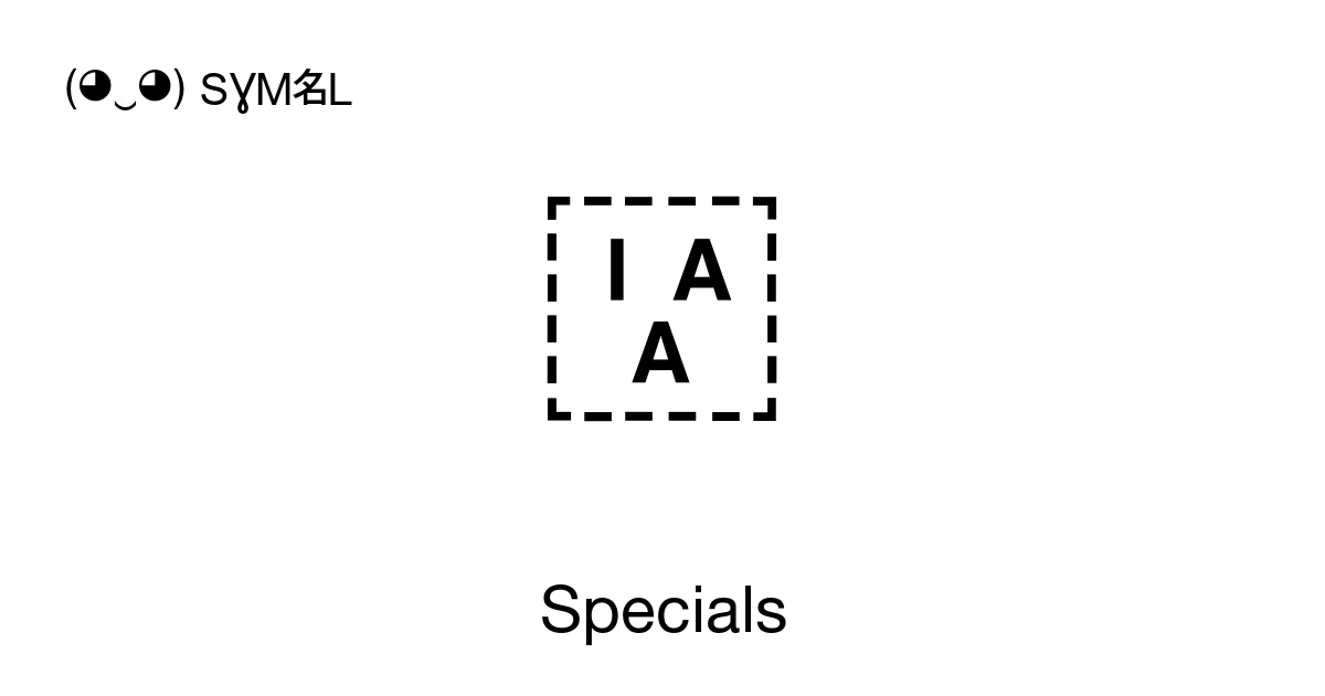 Specials: Unicode Block (FFF0-FFFF)