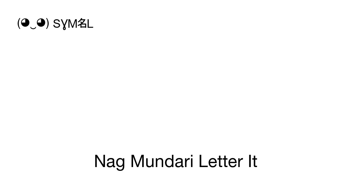 Nag Mundari Letter It (U+1E4DD) Symbol Meaning, Copy and Paste