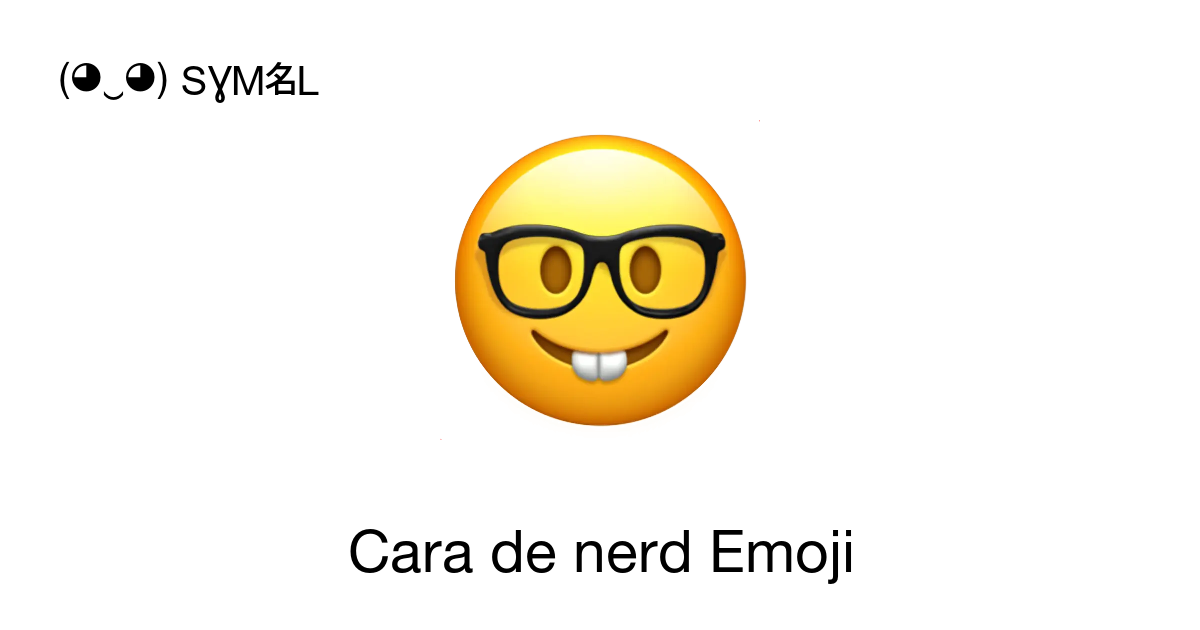 🤓 - Cara de nerd Emoji (Rosto De Nerd) 📖 Significado do Emoji Copiar ...