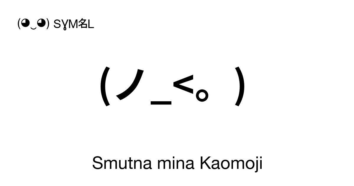 Smutna mina Kaomoji ‭(ノ_