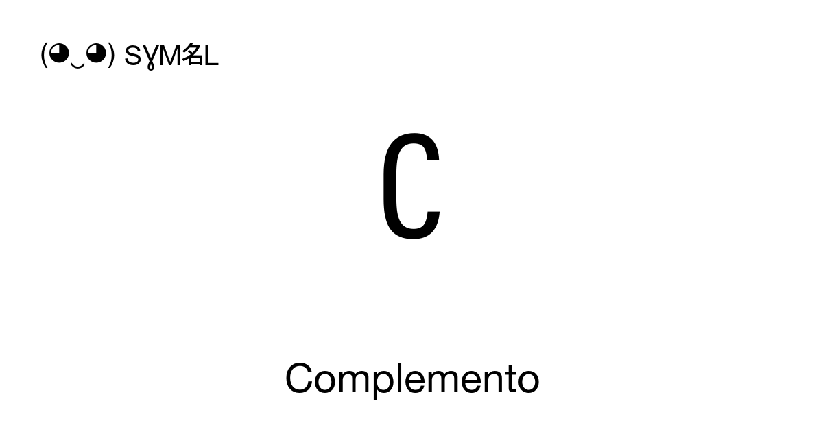 ∁ - Complemento, Número Unicode: U+2201 📖 Significado del símbolo ...