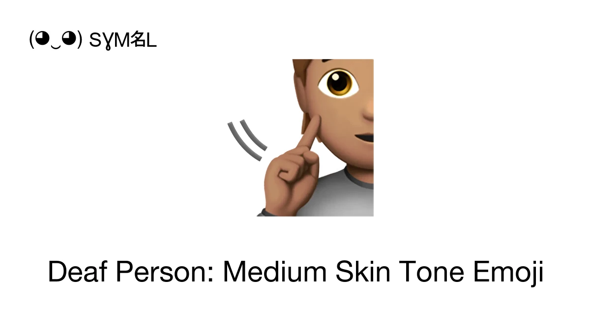 🧏🏽 - Deaf Person: Medium Skin Tone Emoji Meaning, Copy & Paste