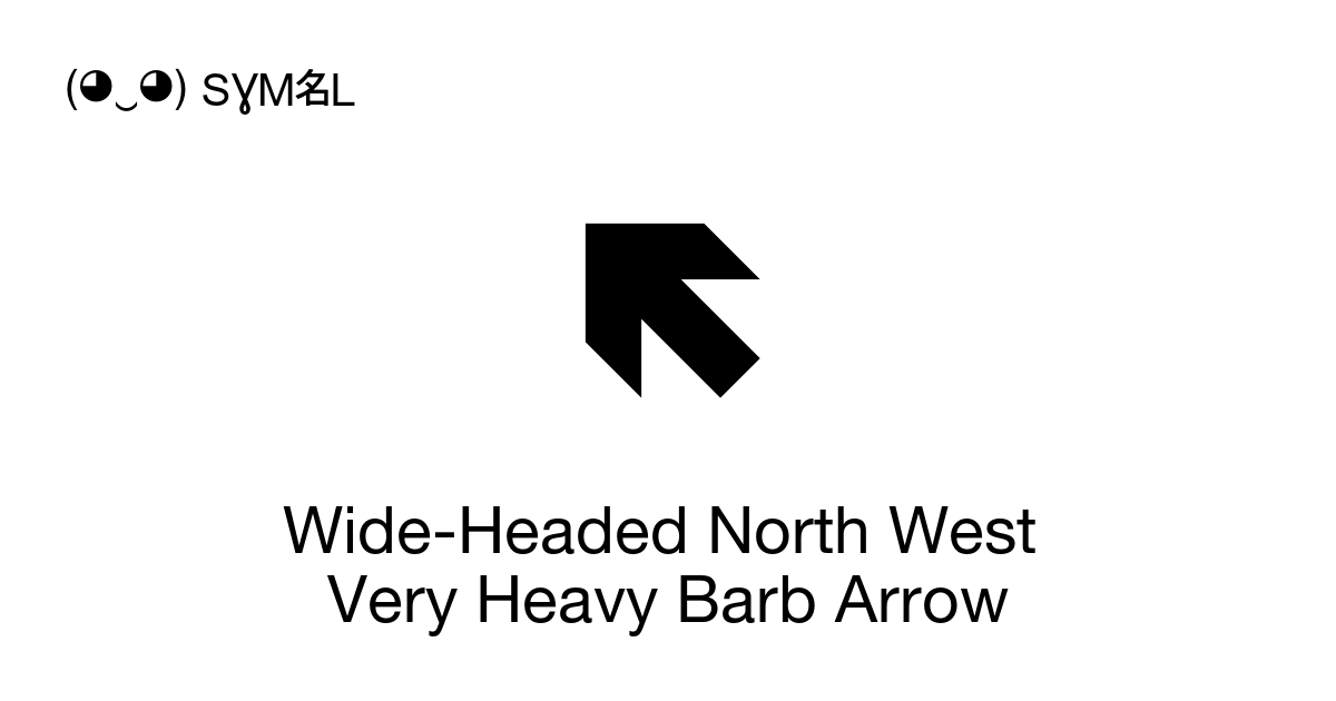 Wide-Headed North West Very Heavy Barb Arrow symbol meaning, copy and ...