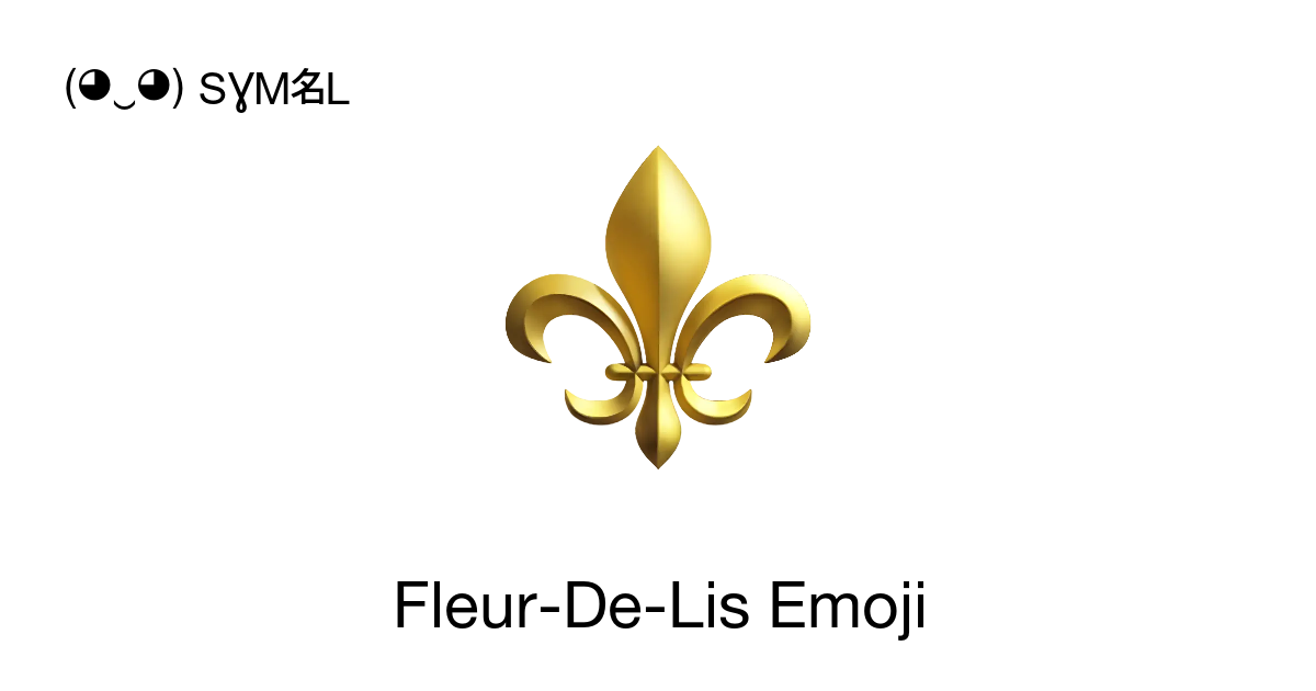 ⚜ - Fleur-De-Lis Emoji meaning, copy and paste emoticon - ( ‿ ) SYMBL